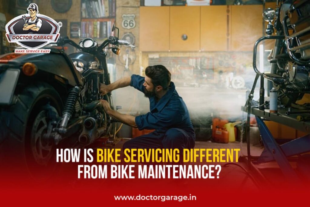 Bike Servicing Different From Bike Maintenance | Doctor Garage
